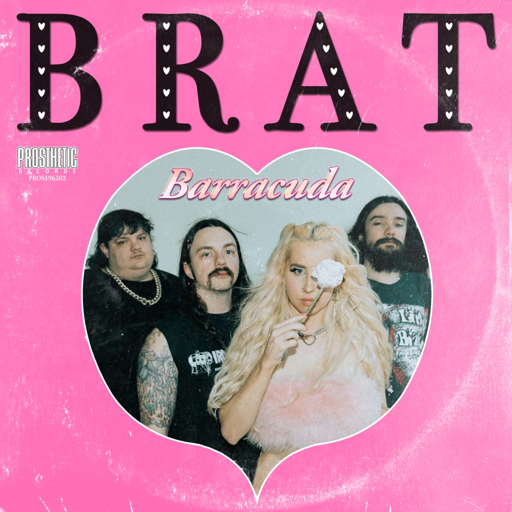 BRAT SHARE HEART 'BARRACUDA' COVER AND MUSIC VIDEO - Prosthetic Records